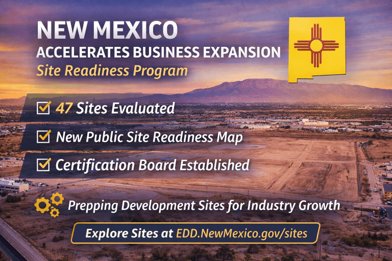 New Mexico Accelerates Business Expansion Through Site Readiness ...