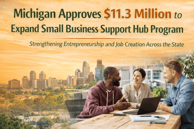 Michigan Approves $11.3M to Expand Small Business Support Hub Program ...