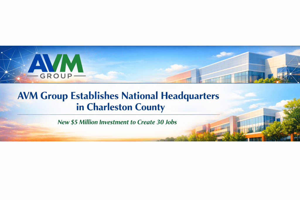 AVM Group Establishes National Headquarters in Charleston County ...