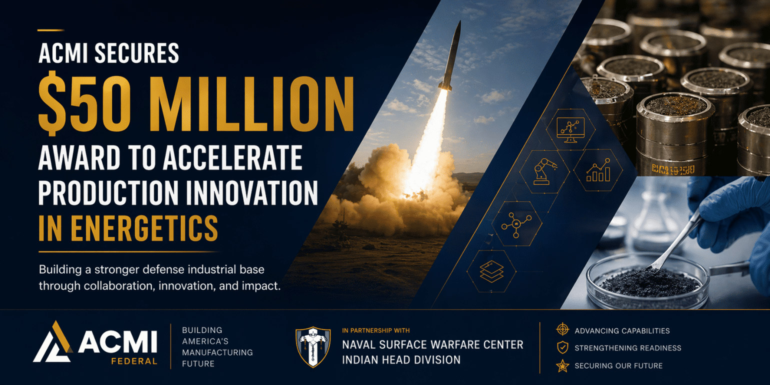 ACMI Secures $50M Federal Award to Launch Maryland Energetics ...