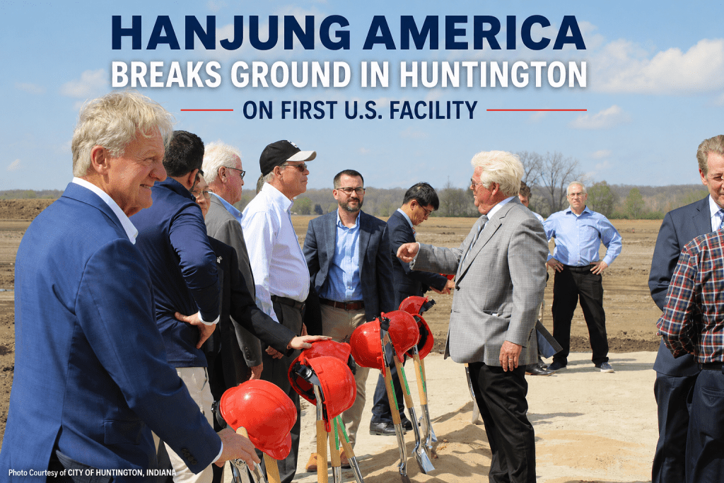 Hanjung America Breaks Ground on First U.S. Manufacturing Facility in ...