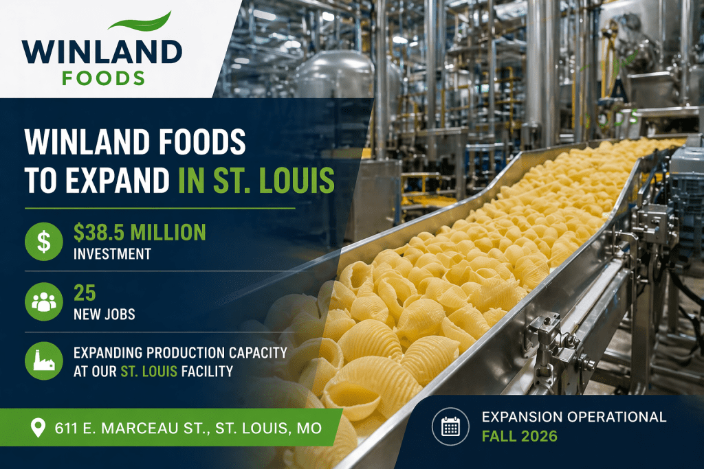 Winland Foods Expands St. Louis Manufacturing Facility with $38.5M ...